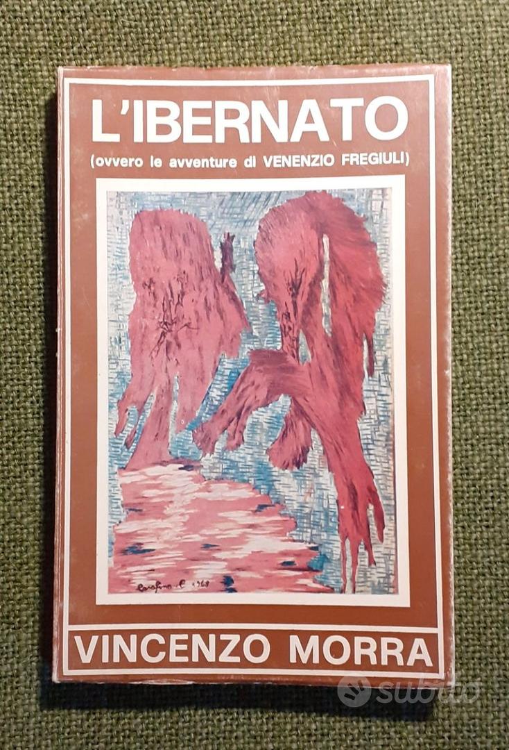 Vincenzo Morra - L'Ibernato. 1971 - Libri e Riviste In vendita a Bologna