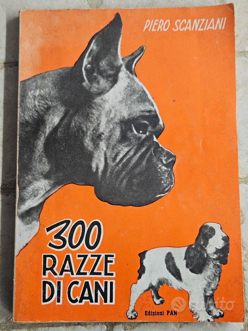Scanziani - 300 razze di cani - 1952 - Cinologia - Libri e Riviste In ...