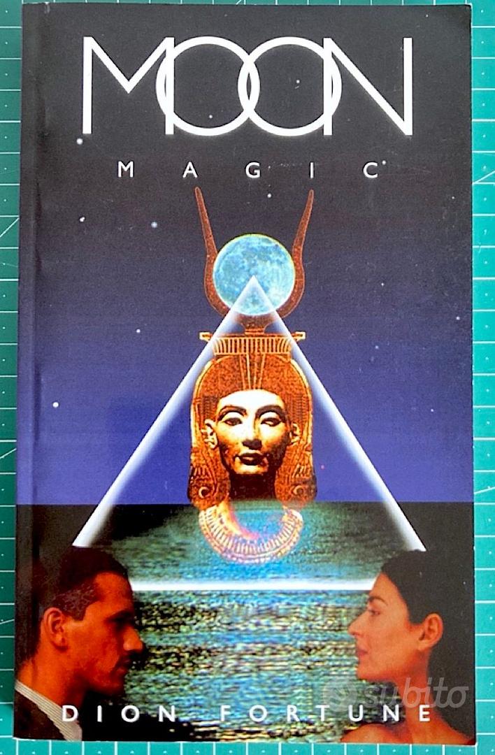 Moon Magic. Dion Fortune - Libri e Riviste In vendita a Roma