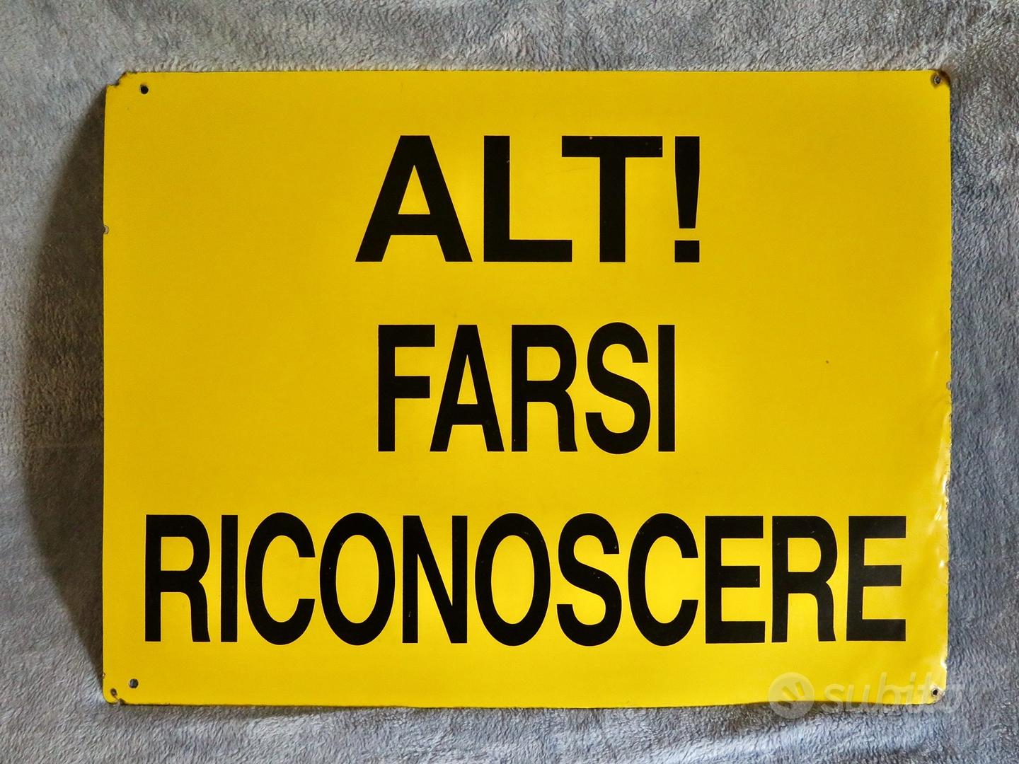 Cartello insegna latta alt farsi riconoscere - Collezionismo In vendita ...