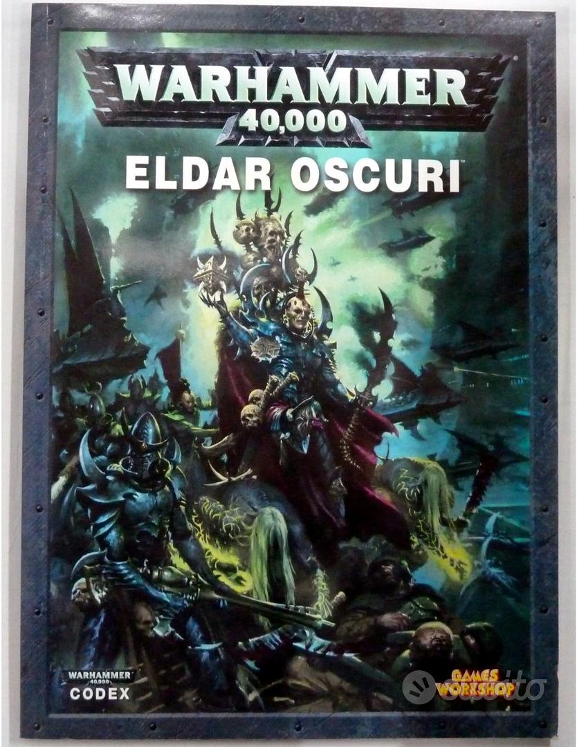 Codex Warhammer 40000 Eldar Oscuri Ed 2010 - Libri e Riviste In vendita ...