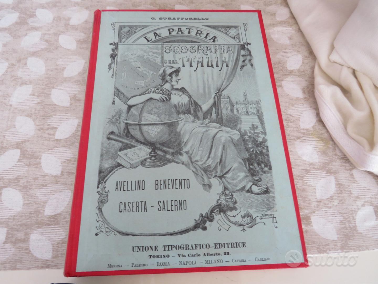 Libro antico la Patria Geografia dell'ITALIA 1895 - Collezionismo In ...