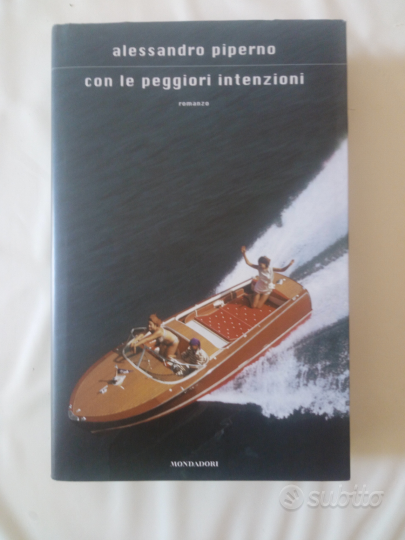 Alessandro Piperno - Con le peggiori intenzioni - Libri e Riviste In ...