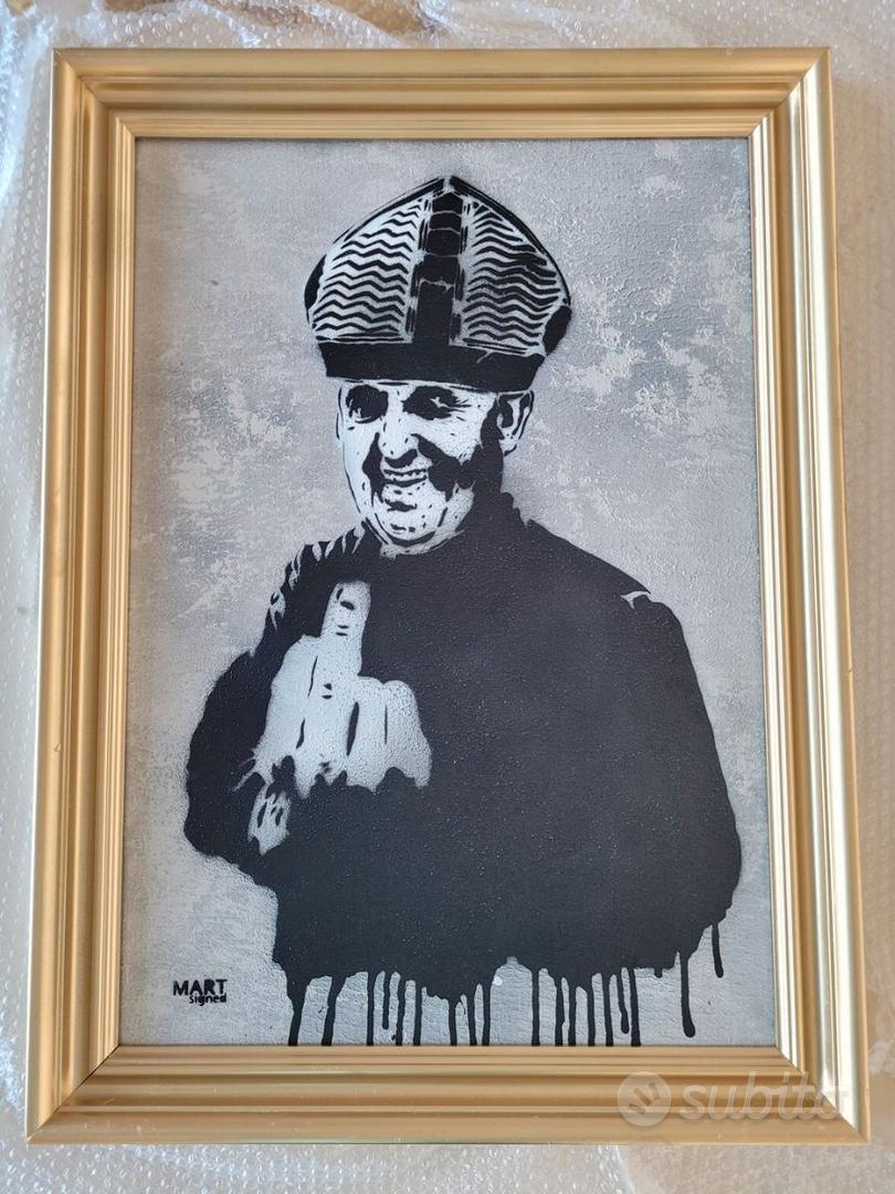 Papa Fuck Remake Banksy By Mart Signed Collezionismo In Vendita A Lodi