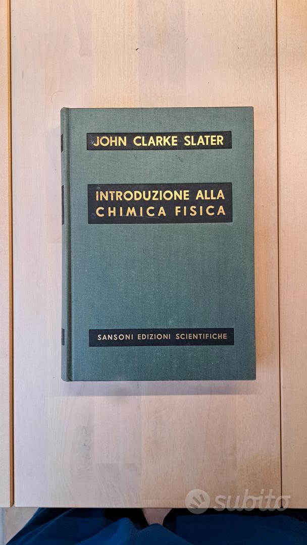 john clarke slater introduzione alla chimica fisic - Libri e Riviste In ...