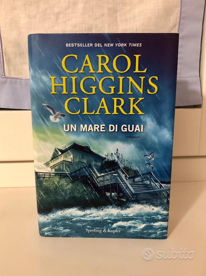 Un mare di guai di Carol Higgins Clark - Libri e Riviste In vendita a ...