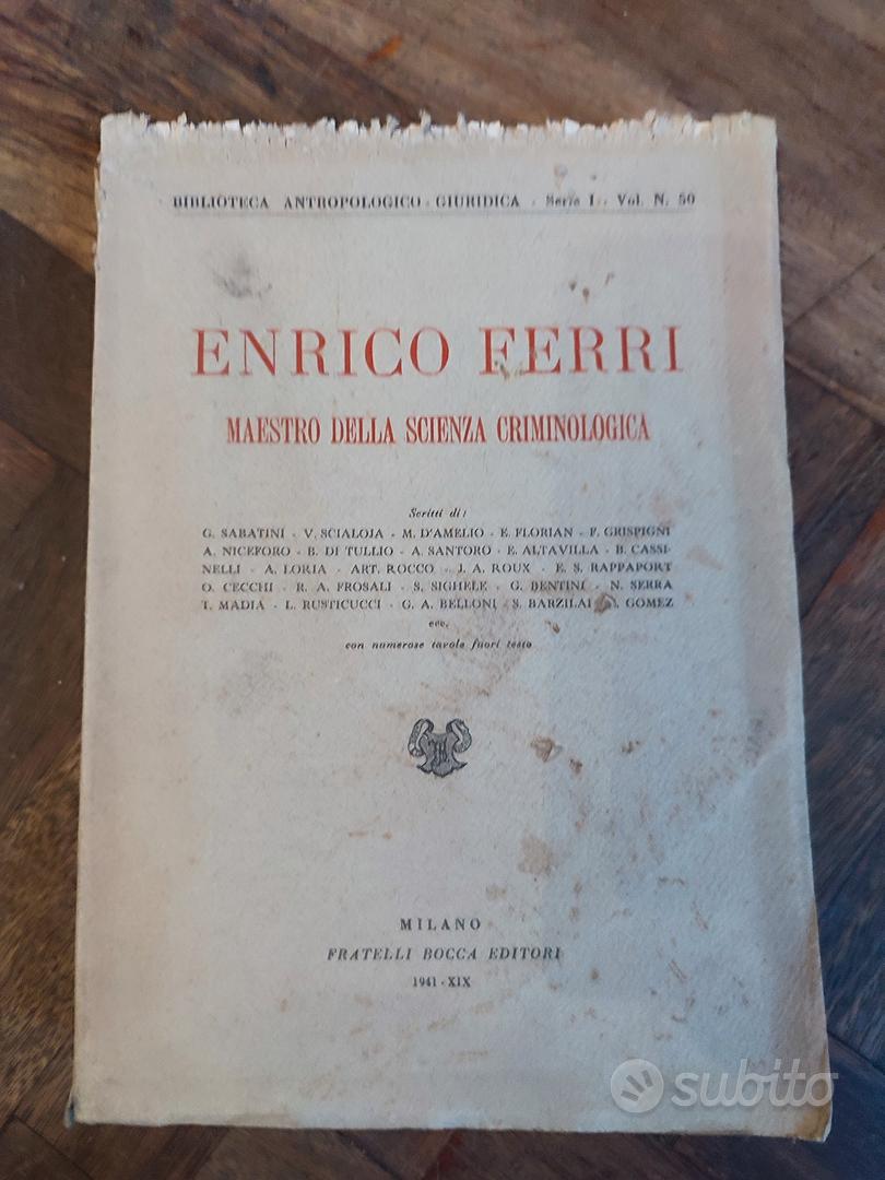 ENRICO FERRI MAESTRO DELLA SCIENZA CRIMINOLOGICA - Libri e Riviste In ...