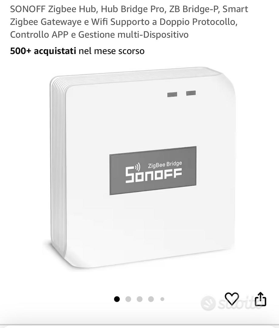 1 sonoff zb bridge pro hub/ 5 sonoff zb l2 extreme - Giardino e Fai da ...