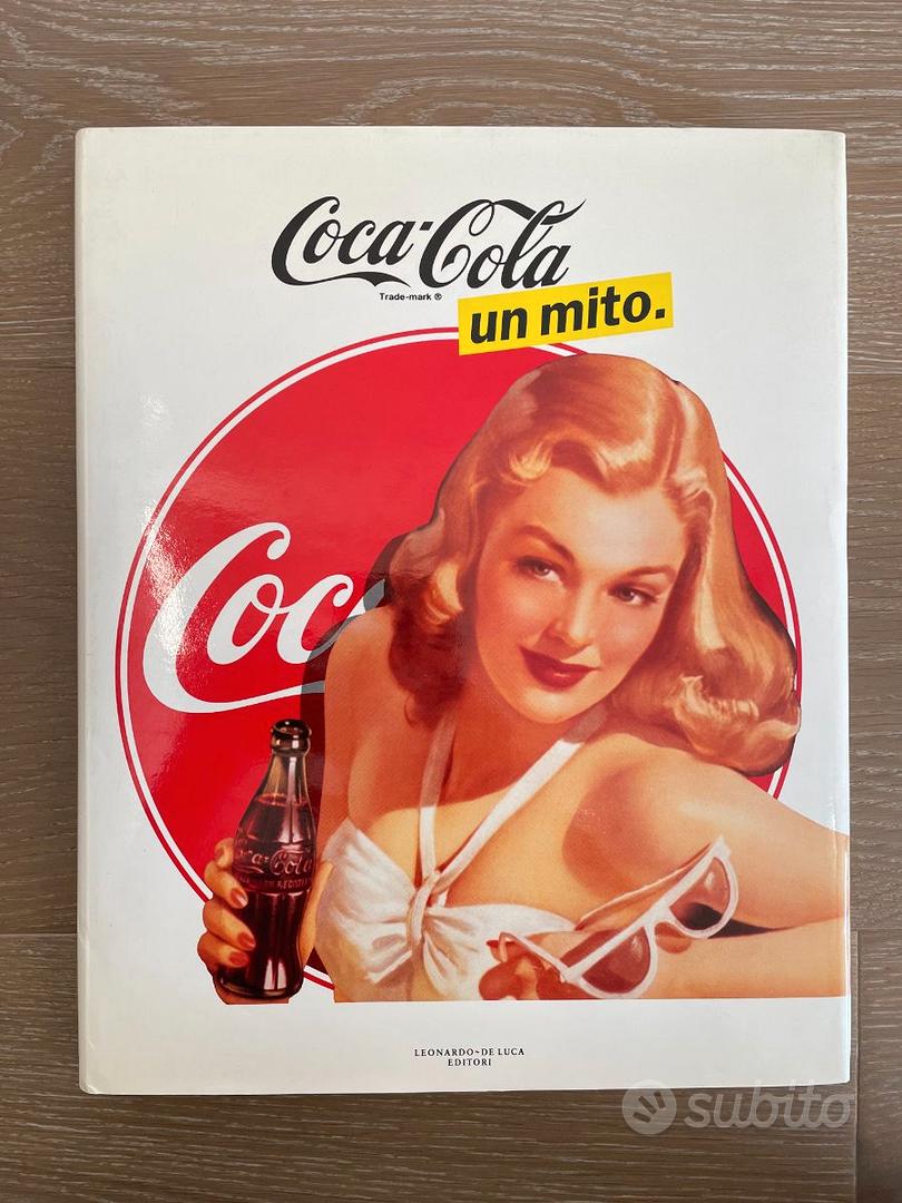 Libro "Coca-Cola un mito" 1993 - Collezionismo In vendita a Monza e ...