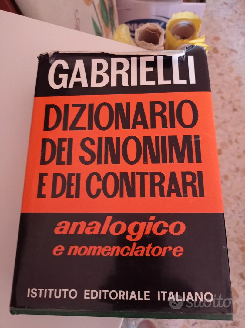 Dizionario dei sinonimi e dei contrari. Gabrielli - Libri e Riviste In ...