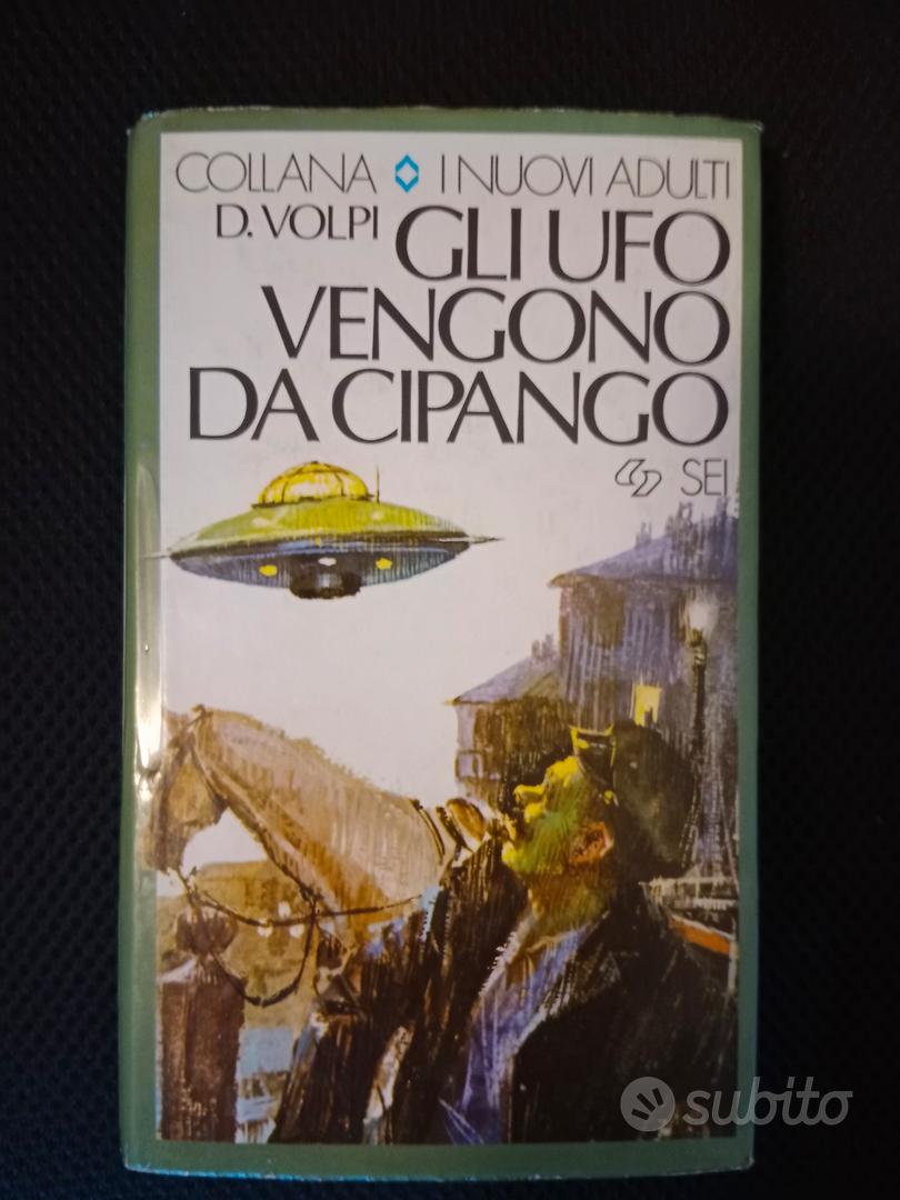 Domenico Volpi - Gli ufo vengono da Cipango - Libri e Riviste In ...