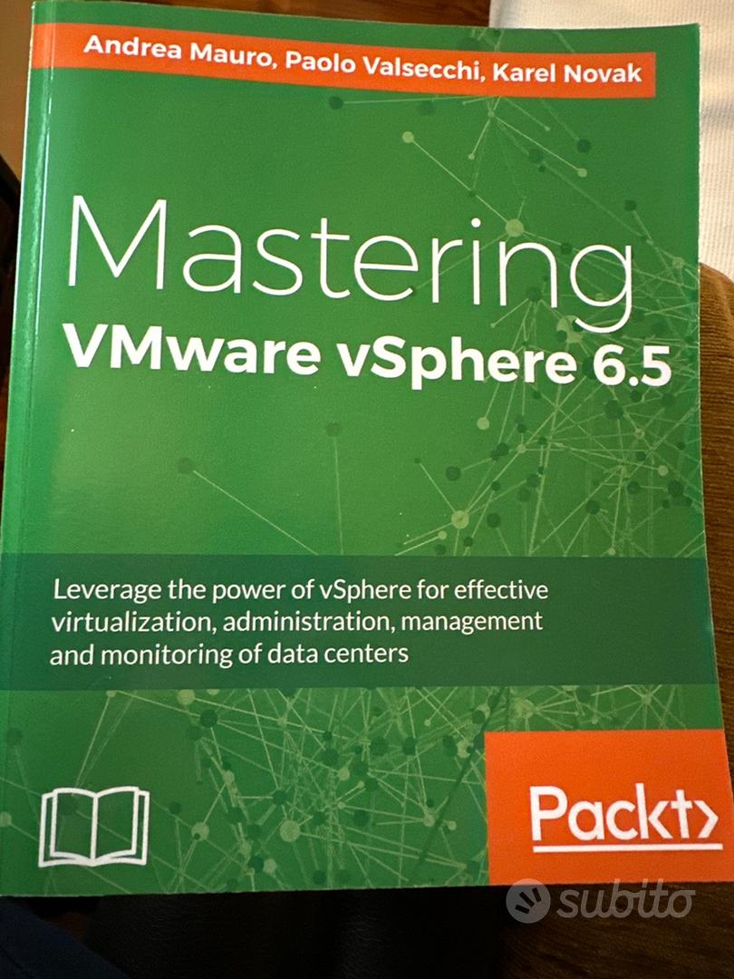 Mastering vmware vsphere 6.5 - Libri e Riviste In vendita a Como