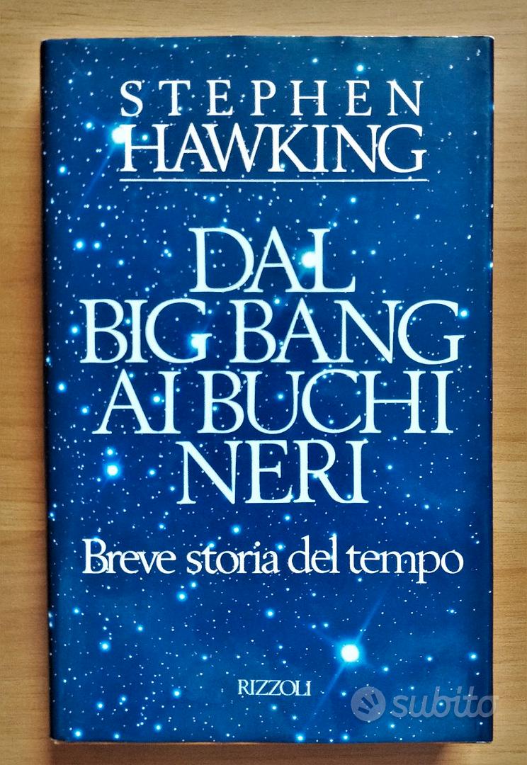 Stephen Hawking - Dal big bang ai buchi neri - Libri e Riviste In ...